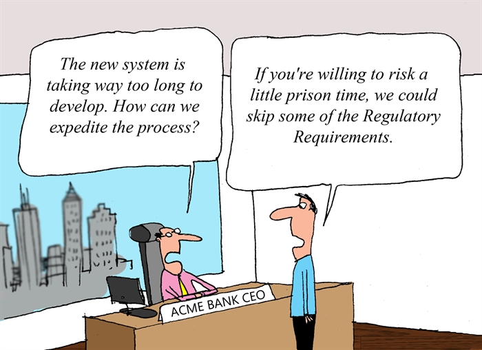 Humor: Regulatory Requirements Getting in the Way